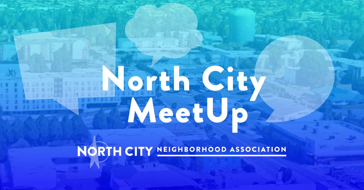 March North City MeetUp — North City Neighborhood Association
